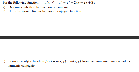 Solved For the following function u(x, y) = x2 - y2 - 2xy - | Chegg.com