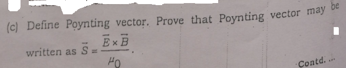 (c) Define Poynting vector. Prove that Poynting | Chegg.com