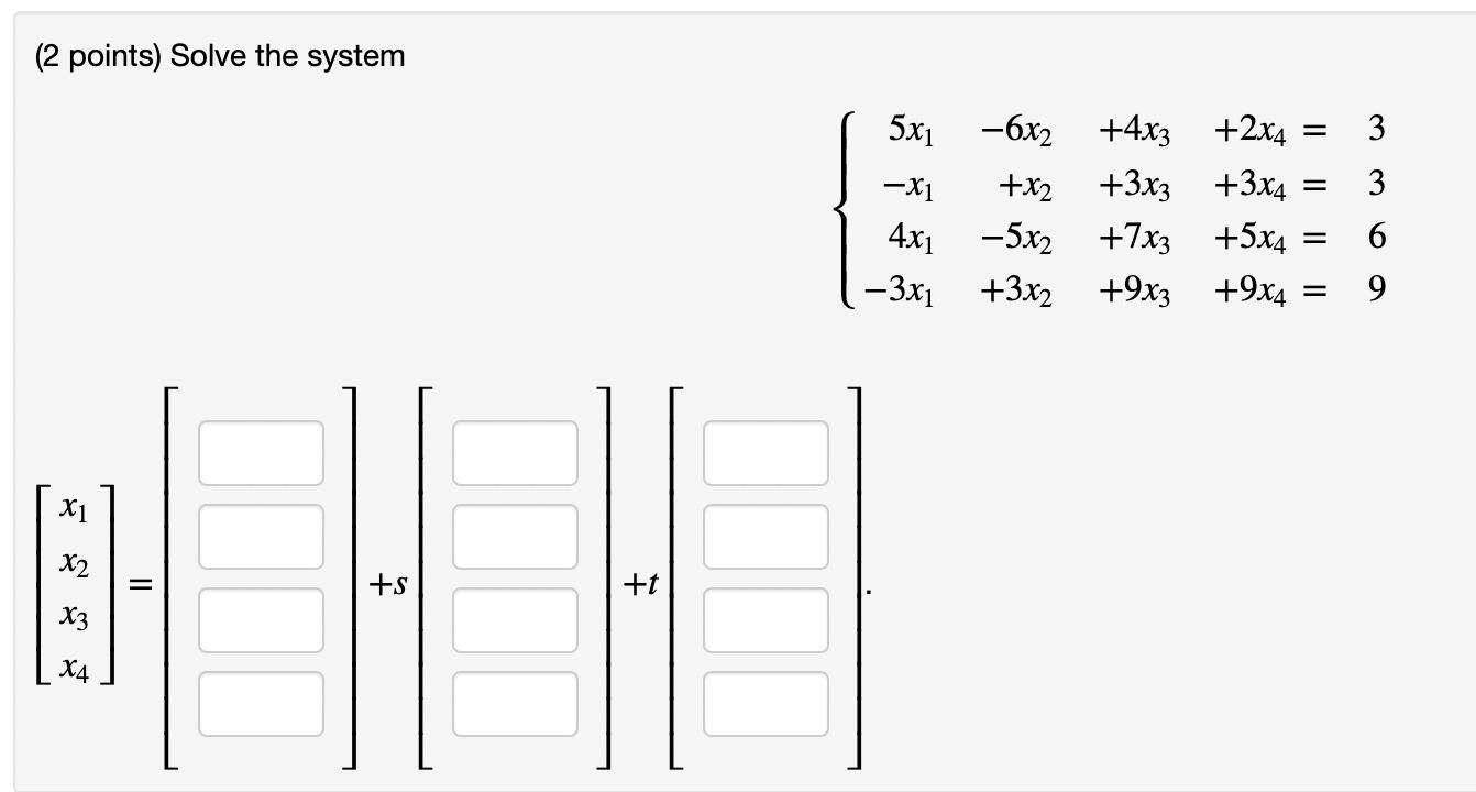 Solved (2 points) Solve the system \( | Chegg.com