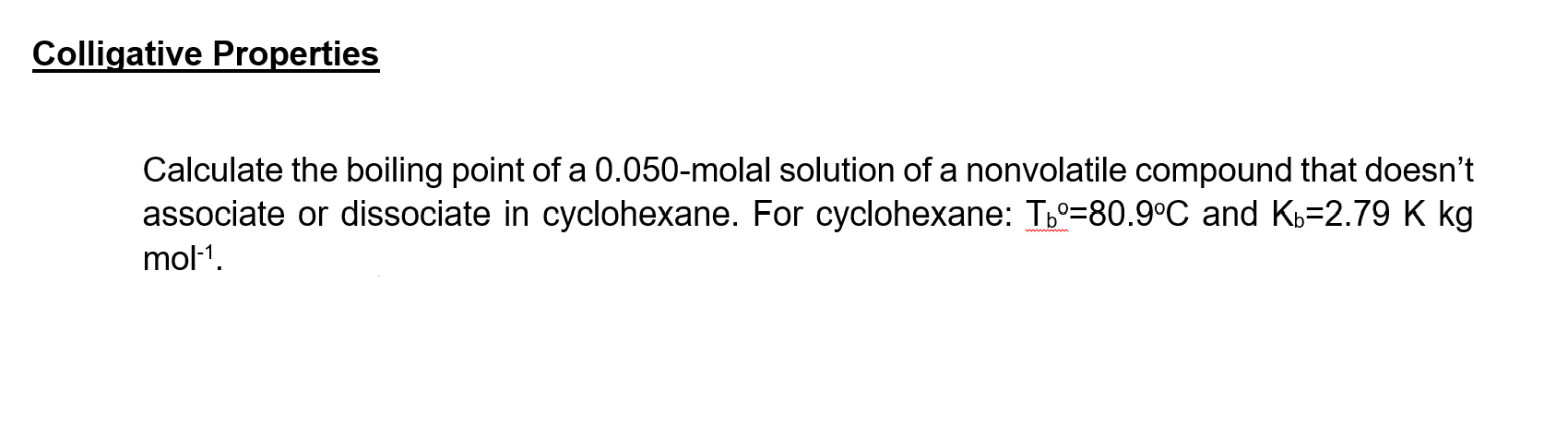 Solved Colligative Properties Calculate the boiling point of | Chegg.com