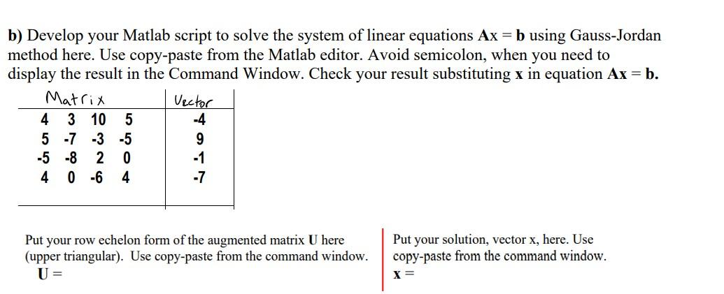 Solved b) Develop your Matlab script to solve the system of | Chegg.com