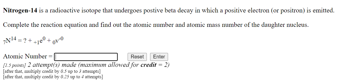 Solved Nitrogen-14 is a radioactive isotope that undergoes | Chegg.com