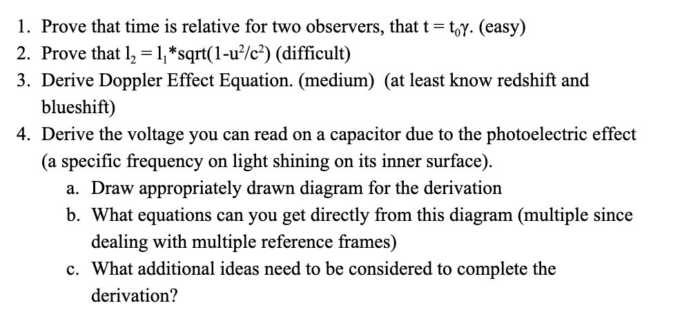 Solved - 1. Prove that time is relative for two observers, | Chegg.com