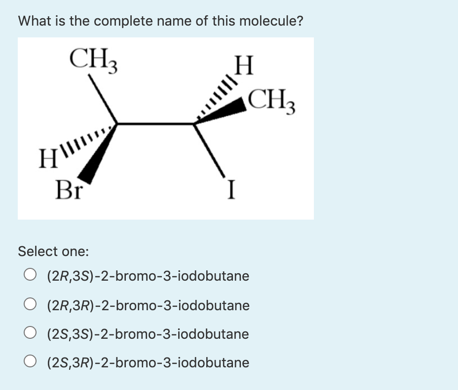 Solved What is the complete name of this molecule? CH3 H CH3 | Chegg.com