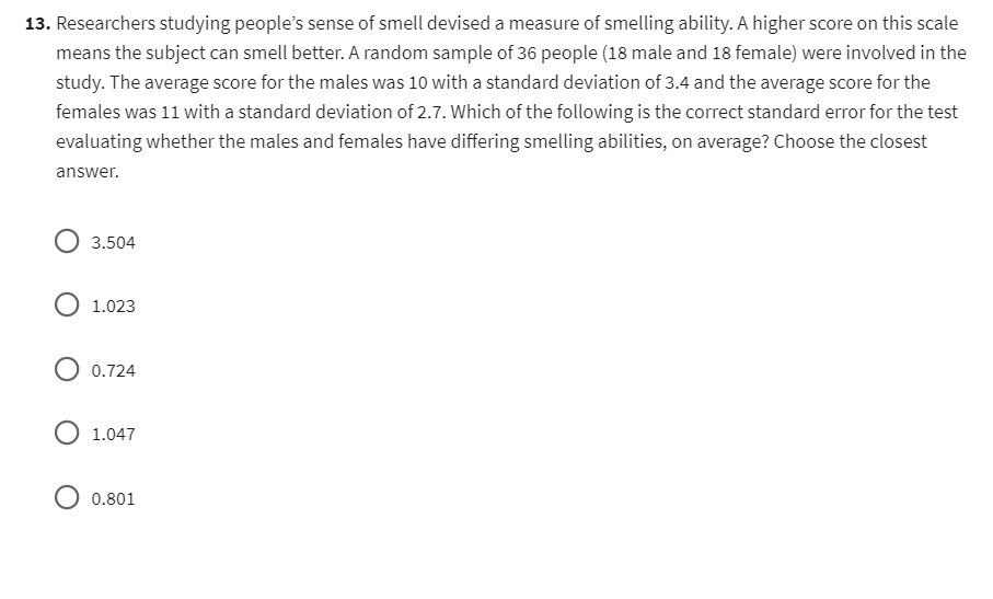 Solved 13. Researchers studying people's sense of smell | Chegg.com