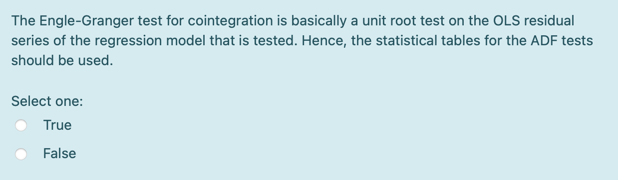Solved The Engle-Granger test for cointegration is basically | Chegg.com