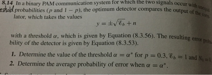 Solved 8.14, In a binary PAM communication system for which | Chegg.com