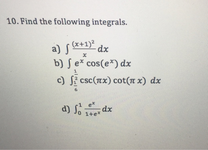 Solved Find the following integrals. a) integral (x + | Chegg.com