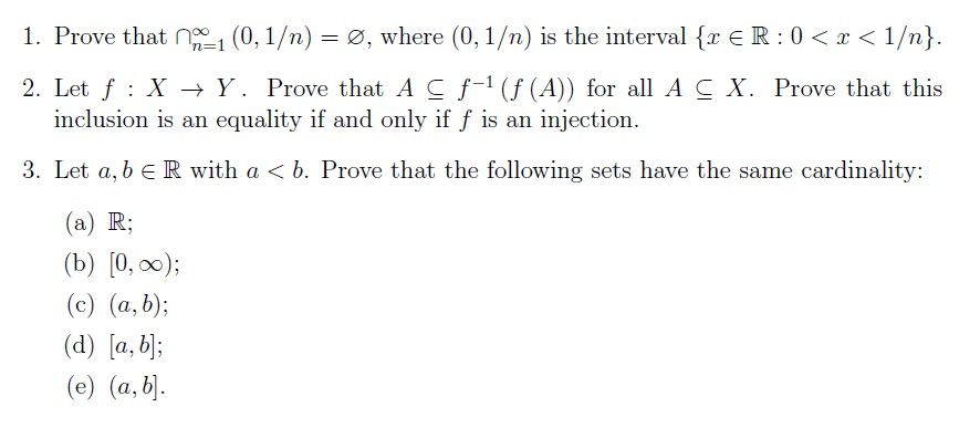Solved 1. Prove that n=1 (0,1/n) = Ø, where (0,1/n) is the | Chegg.com