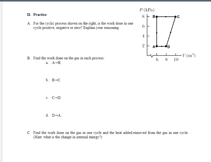 Solved II. Practice P (kPa) 8 в. A. For the cyclic process | Chegg.com