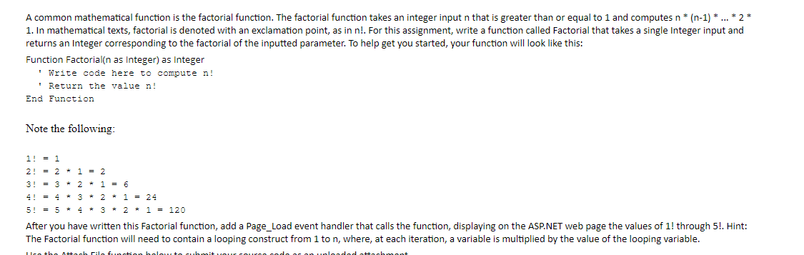 Solved A common mathematical function is the factorial | Chegg.com Solved A common mathematical function is the factorial | Chegg.com