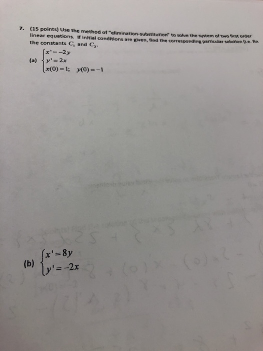 Solved 7. (15 points) Use the method of | Chegg.com Solved 7. (15 points) Use the method of | Chegg.com