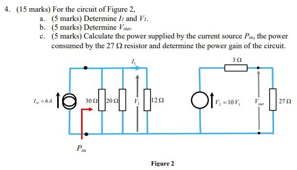 Solved (15 marks) For the circuit of Figure 2, a. (5 marks) | Chegg.com Solved (15 marks) For the circuit of Figure 2, a. (5 marks) | Chegg.com