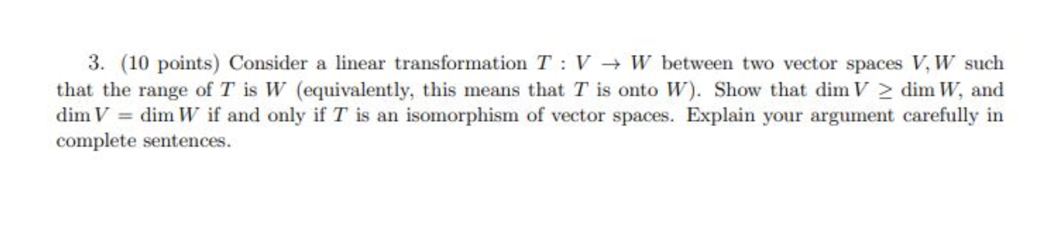Solved 3. (10 points) Consider a linear transformation T:V + | Chegg.com