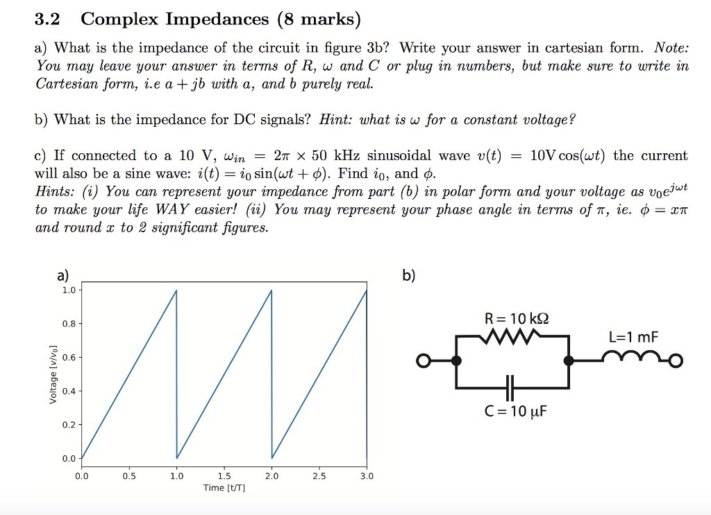 Solved 3.2 Complex Impedances (8 marks) a) What is the | Chegg.com