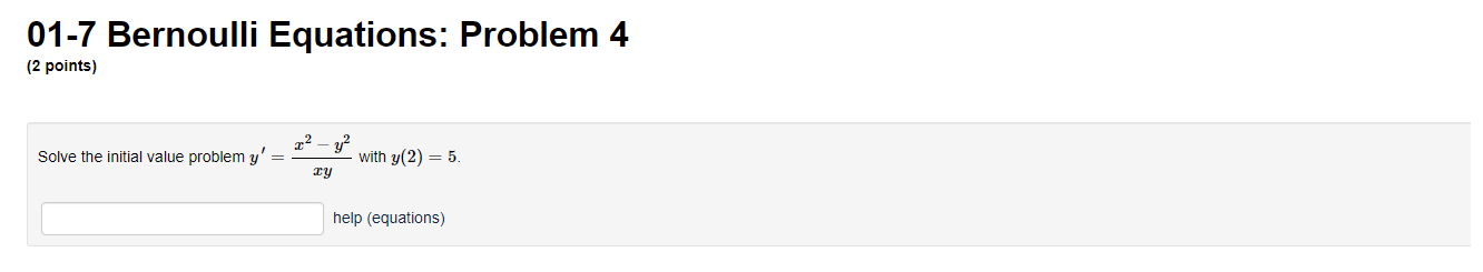 Solved 01-7 Bernoulli Equations: Problem 4 (2 points) Solve | Chegg.com
