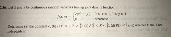 Solved 2.00. Find the conditional density of (a) X given Y, | Chegg.com