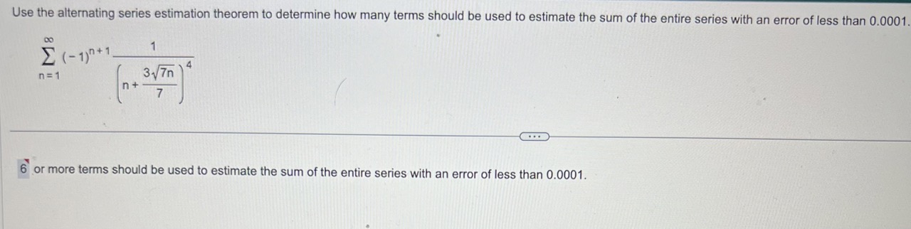 Alternating Series Estimation Theorem Alternating Series Estimation Theorem