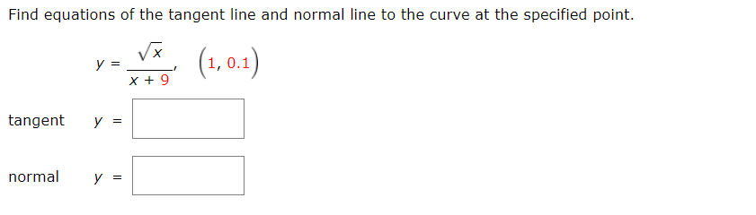 Solved Find equations of the tangent line and normal line to | Chegg.com