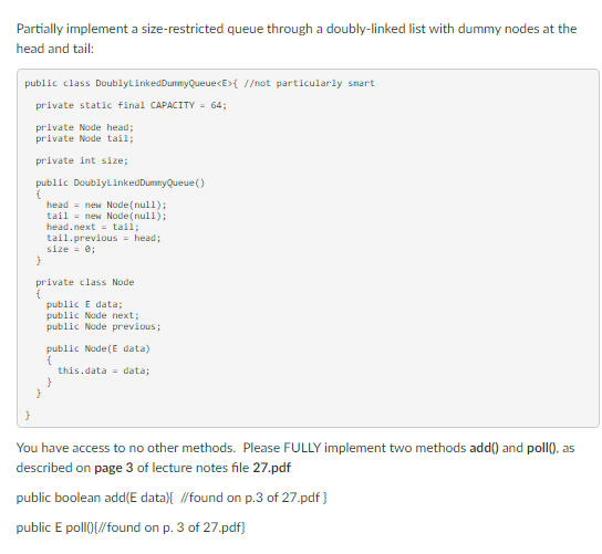 Partially implement a size-restricted queue through a | Chegg.com