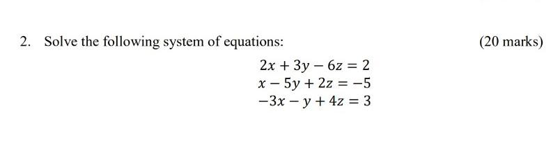 Solved 2. Solve the following system of equations: (20 | Chegg.com