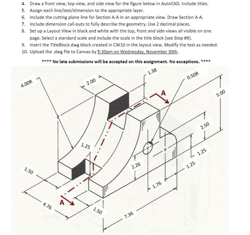 Solved 4. Draw a front view, top view, and side view for the | Chegg.com
