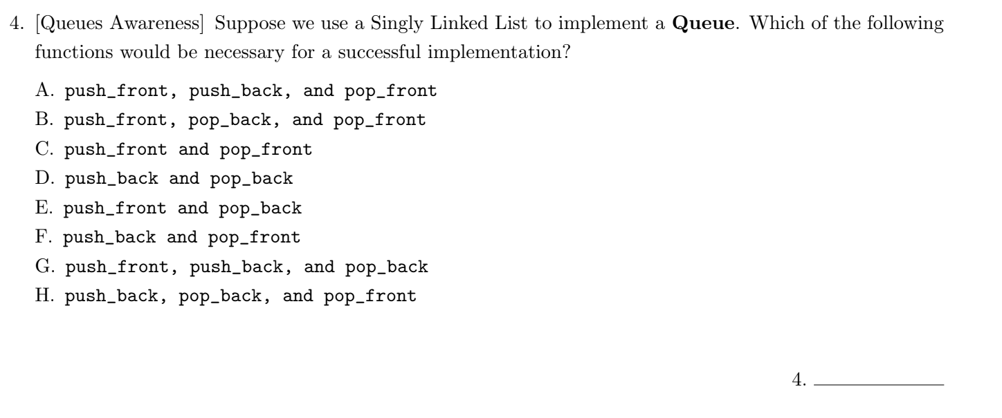 Solved 4. (Queues Awareness) Suppose we use a Singly Linked | Chegg.com
