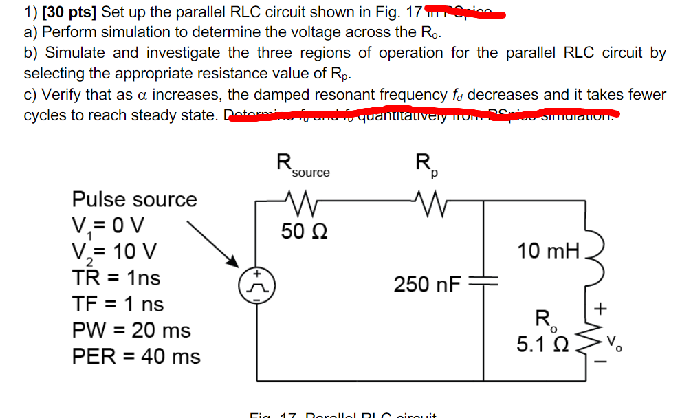 Solved 1) [30 pts] Set up the parallel RLC circuit shown in | Chegg.com