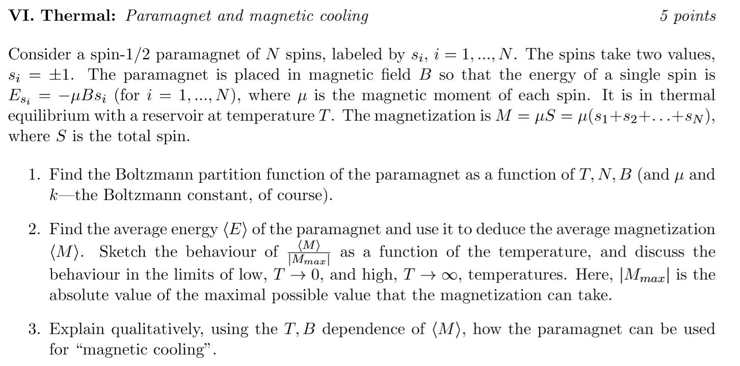 Solved Consider a spin-1/2 paramagnet of N spins, labeled | Chegg.com