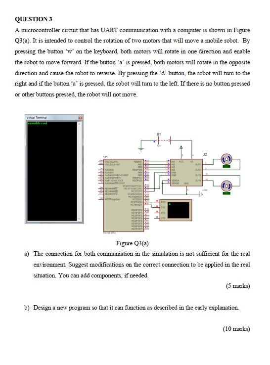 QUESTION 3 A microcontroller circuit that has UART | Chegg.com