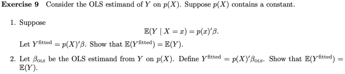 Solved Xxercise 9 Consider the OLS estimand of Y on p(X). | Chegg.com