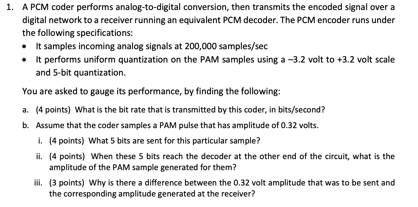 Solved 1. A PCM coder performs analog-to-digital conversion, | Chegg.com