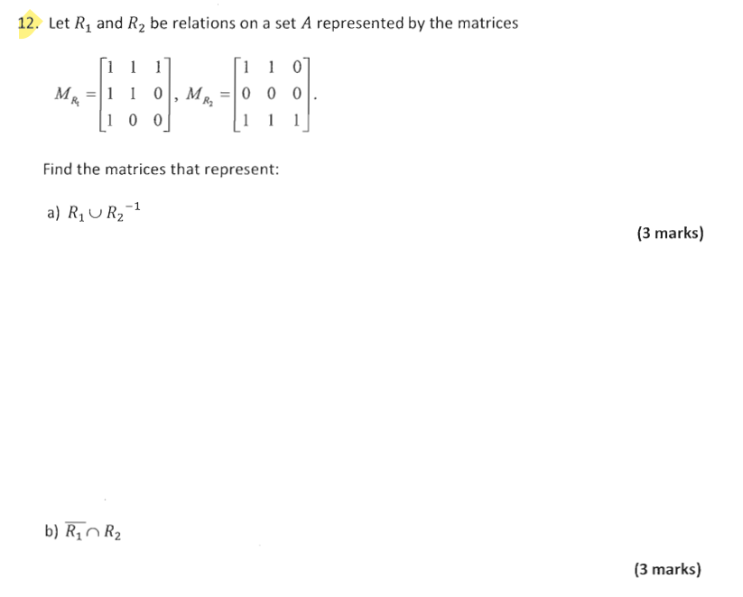 Solved 12. Let R1 and Ry be relations on a set A represented | Chegg.com