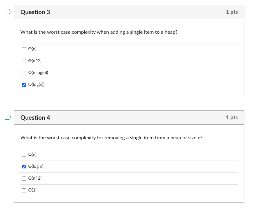 Solved Question 3 1 pts What is the worst case complexity | Chegg.com