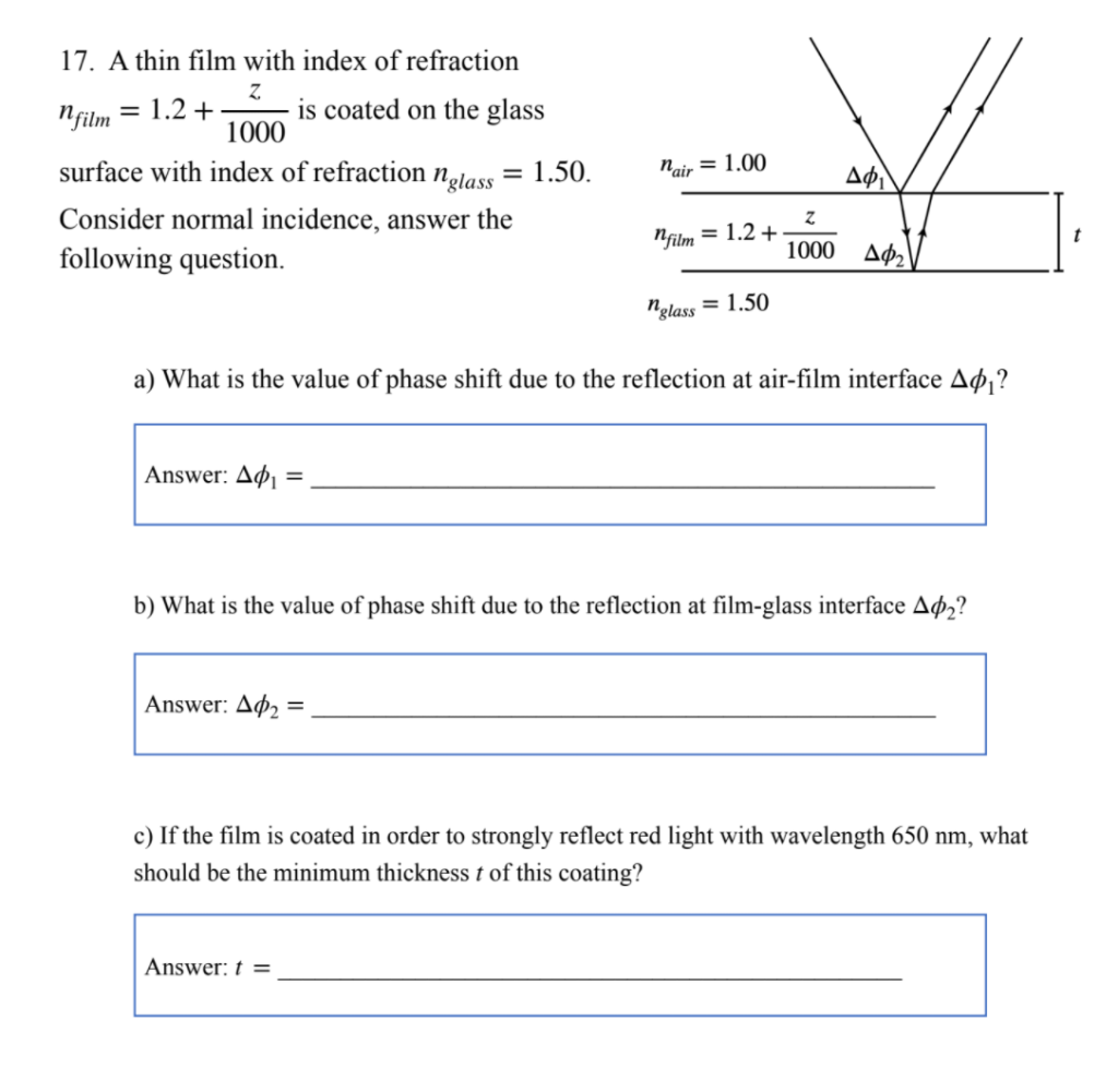 Solved 17. A thin film with index of refraction z Nfilm 1.2 | Chegg.com