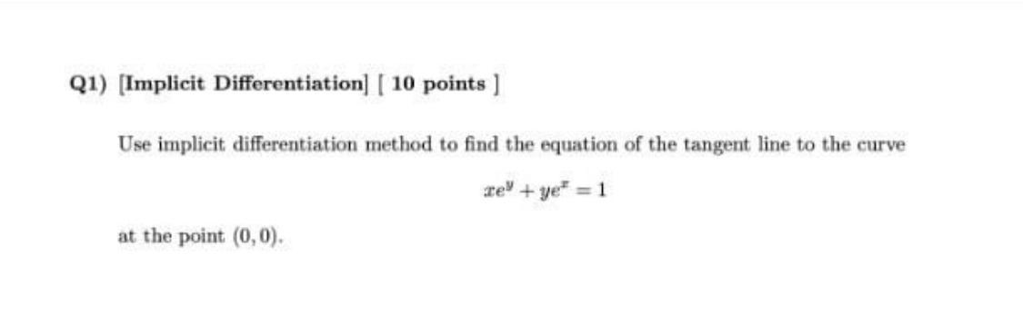 Solved Q1) [Implicit Differentiation ( 10 points) Use | Chegg.com