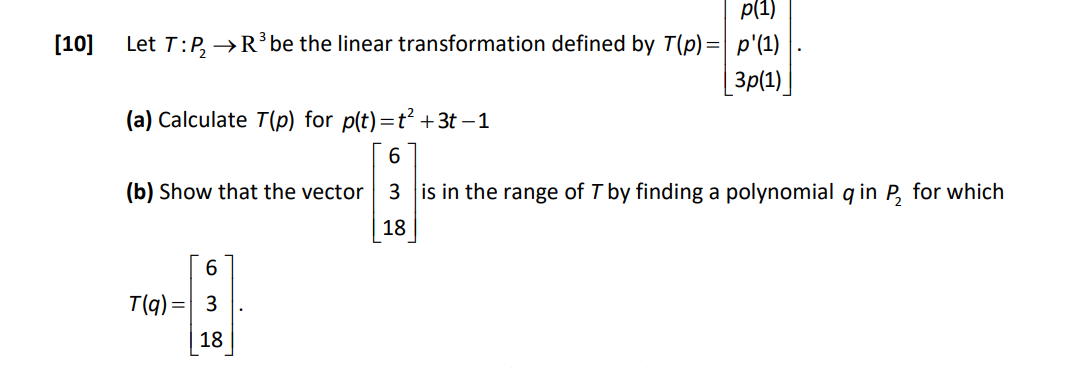 Solved [10] Let T:P2→R3 be the linear transformation defined | Chegg.com