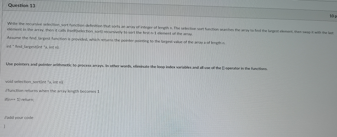 Solved Question 13 10 p Write the recursive selection_sort | Chegg.com