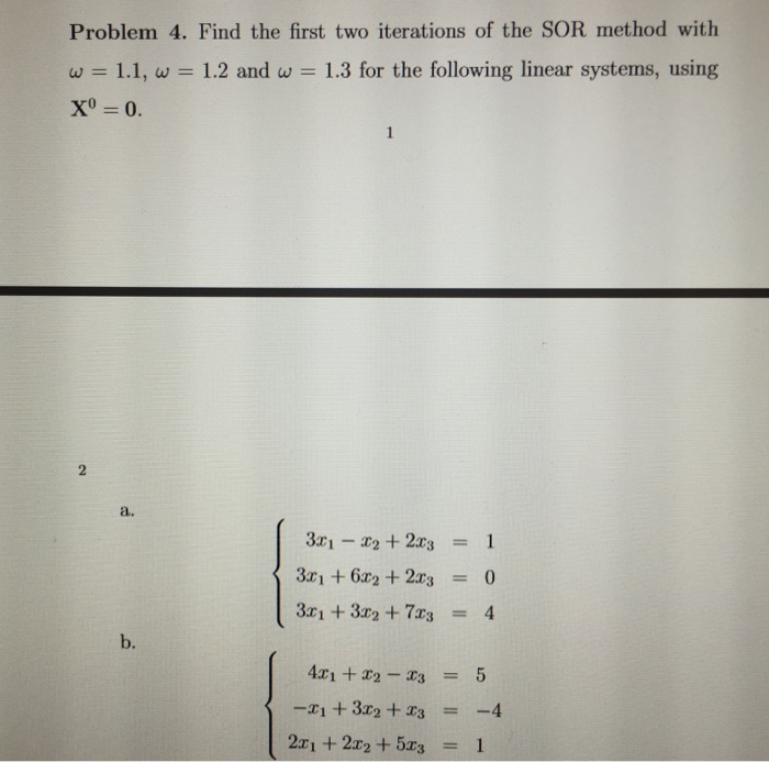 Solved Find the first two iterations of the SOR method with | Chegg.com