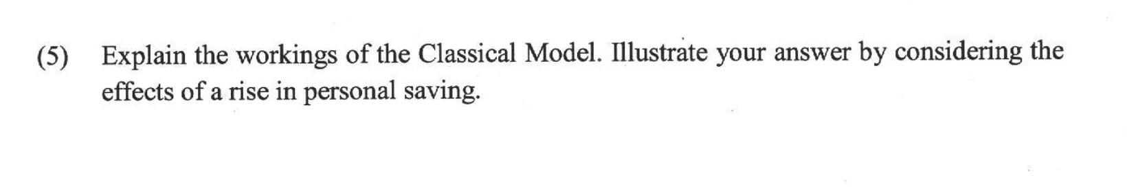 Solved (5) Explain the workings of the Classical Model. | Chegg.com