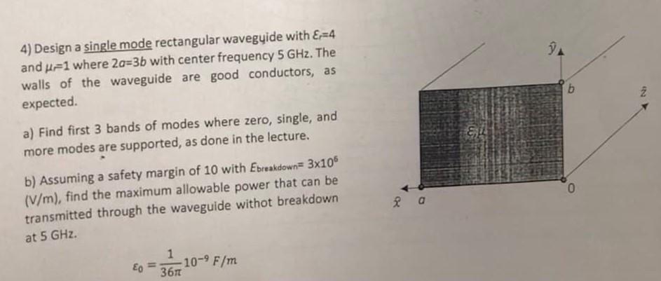 Solved WA 4) Design a single mode rectangular waveguide with | Chegg.com