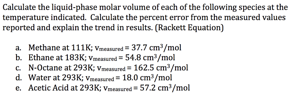 Solved Calculate the liquid-phase molar volume of each of | Chegg.com