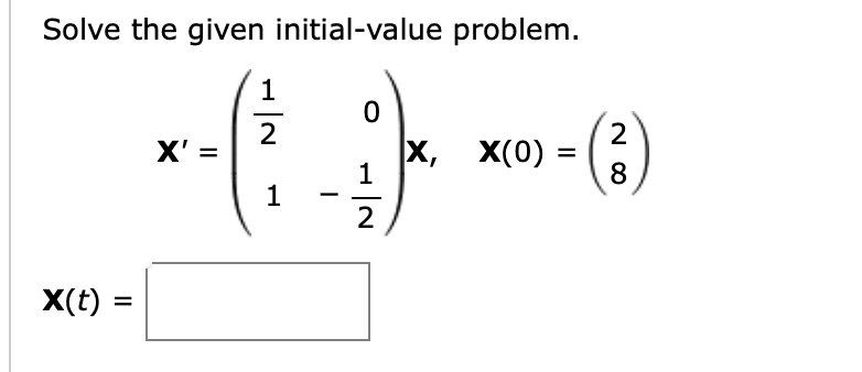 Solved Solve the given initial-value problem. 1 0 2 X' = |X, | Chegg.com