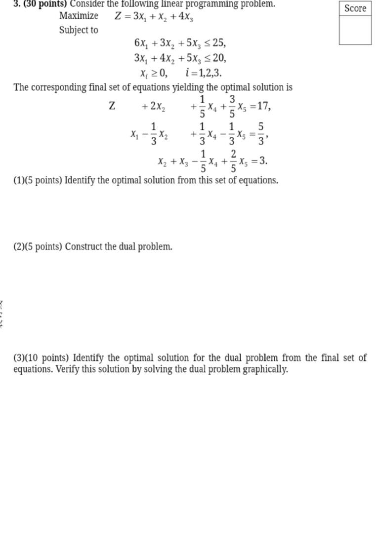 Solved Score 3. (30 points) Consider the following linear | Chegg.com