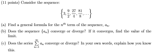 Solved Consider the sequence: 3, 9/2 , 27/4 , 81/8 ,... (a) | Chegg.com