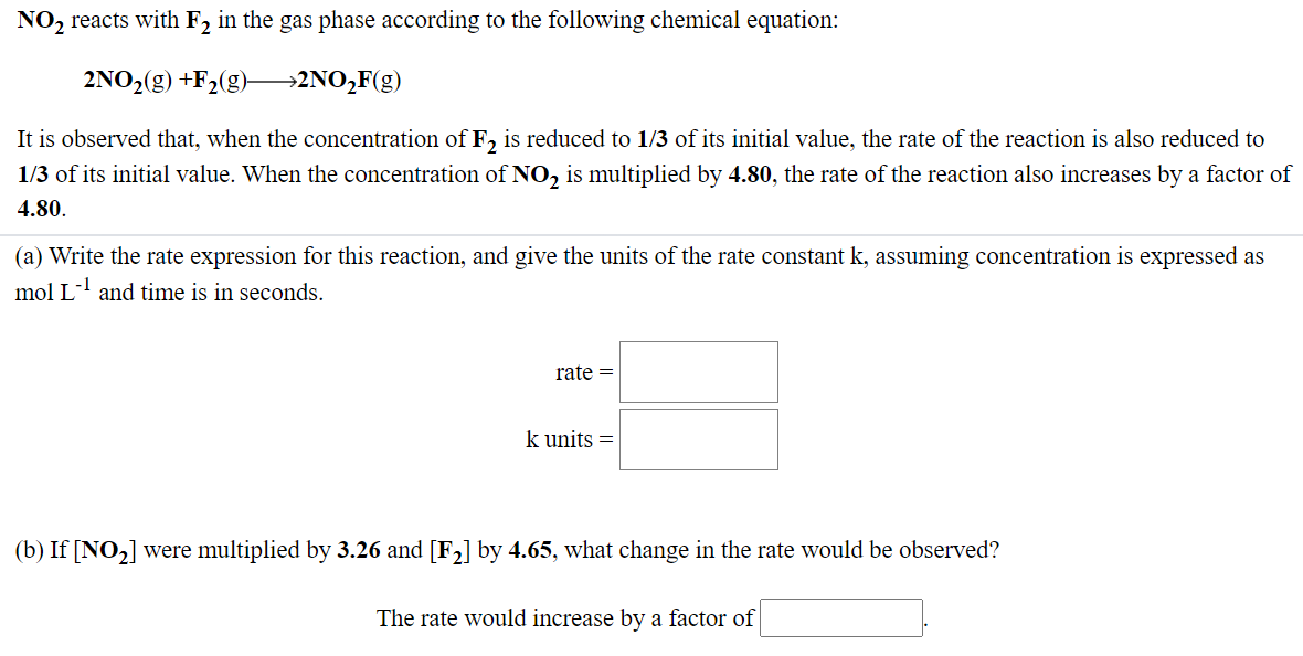 Solved NO2 reacts with F2 in the gas phase according to the | Chegg.com
