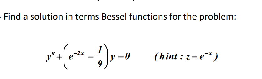 Solved Find a solution in terms Bessel functions for the | Chegg.com