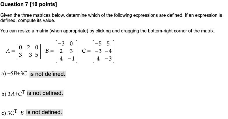 Solved Given the three matrices below, determine which of | Chegg.com