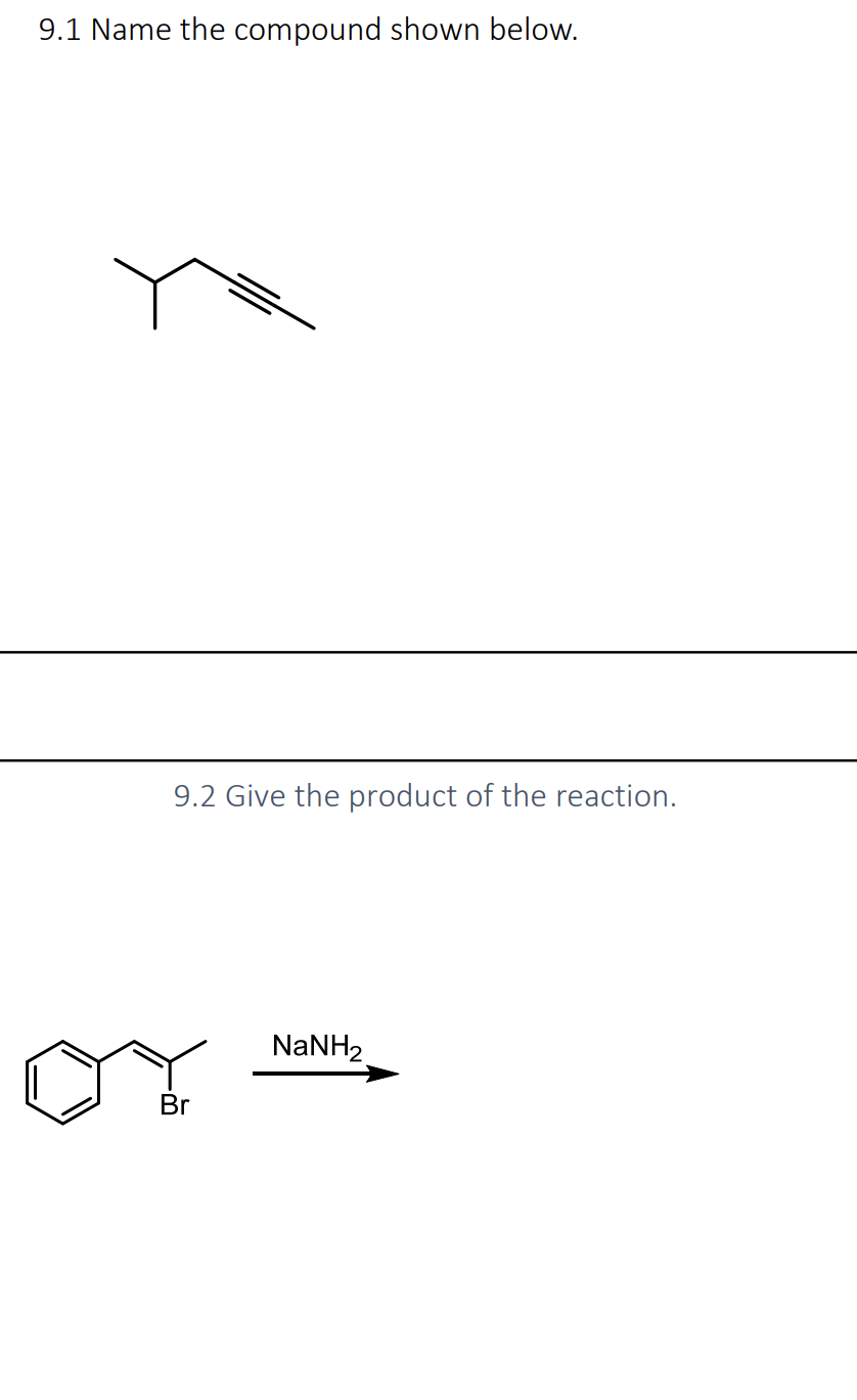 Solved 9.1 Name the compound shown below. 9.2 Give the | Chegg.com