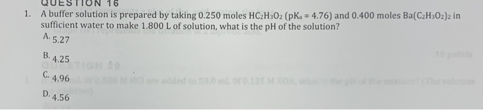 Solved QUESTION 16 1. A buffer solution is prepared by | Chegg.com